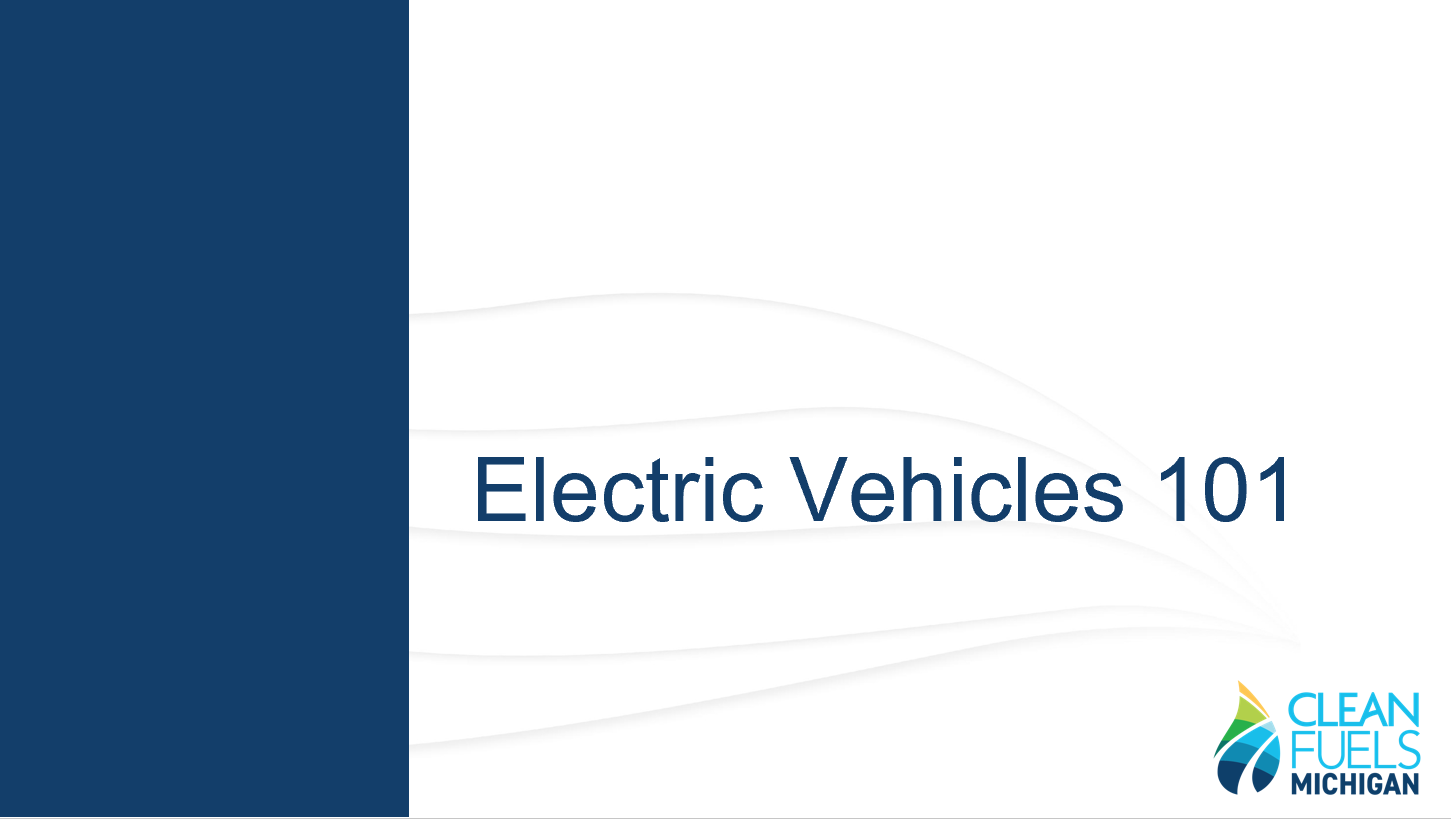 Electric Vehicles 101 | Clean Fuels Michigan
