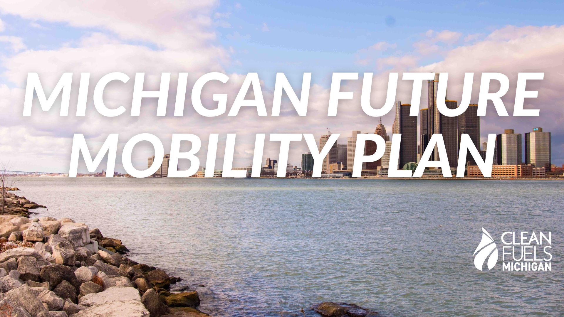 Michigan Introduces “Future Mobility” Plan | Clean Fuels Michigan