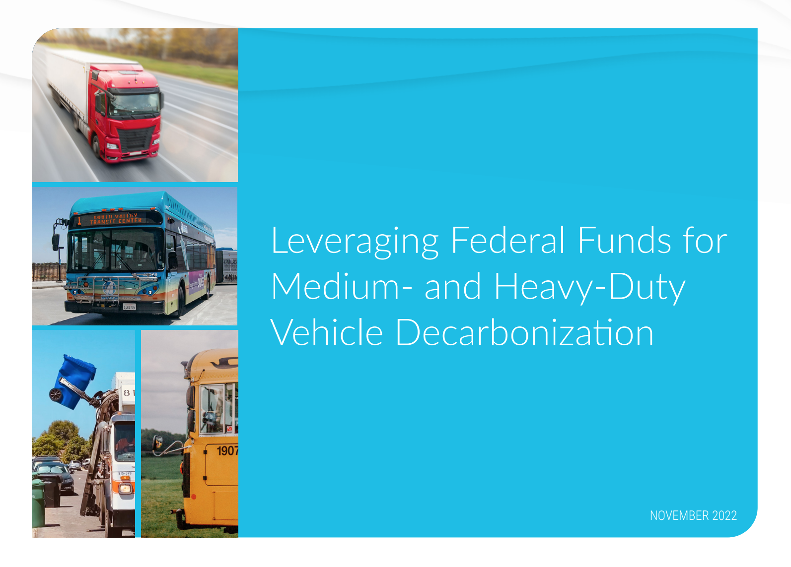 Leveraging Federal Funds for Medium- and Heavy-Duty Vehicle ...
